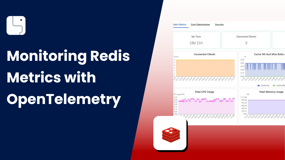 Monitoring Redis Metrics with OpenTelemetry